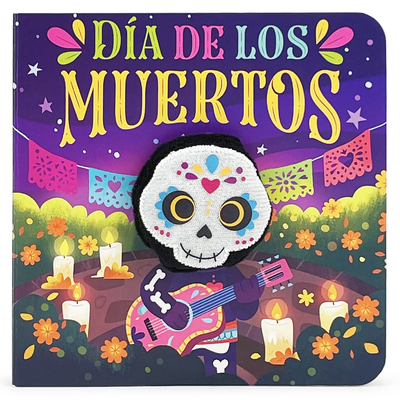 Dia de los Muertos, Day of the Dead Children's Finger Puppet Board Book ...