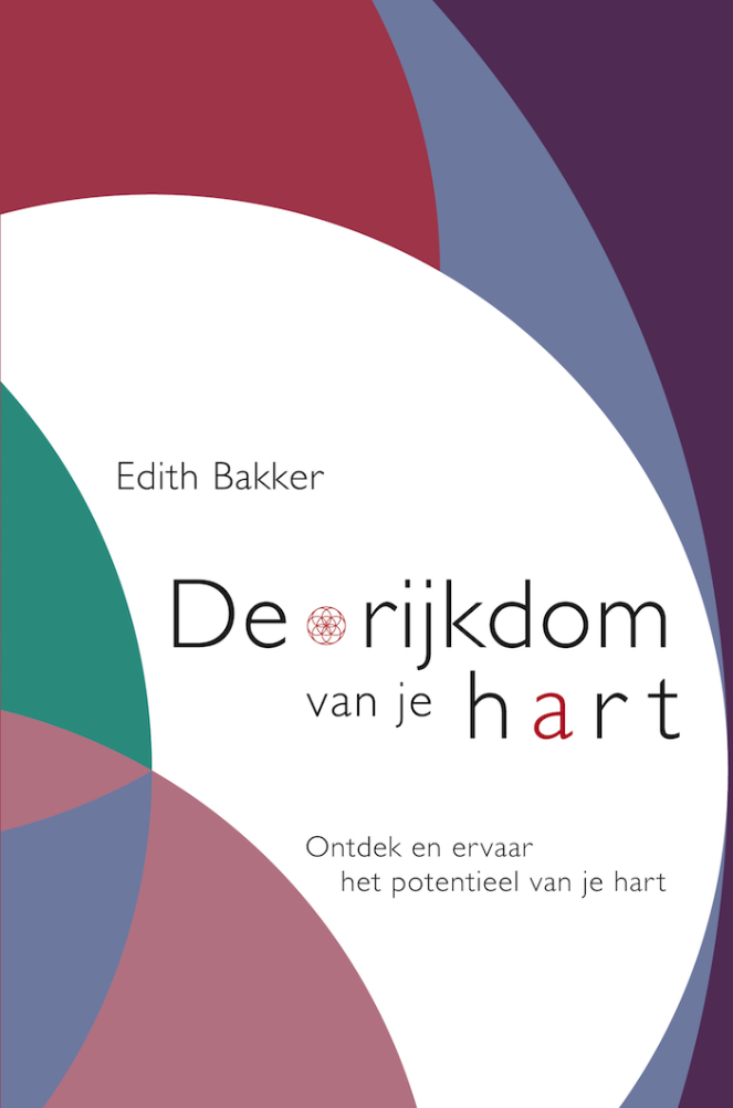 De rijkdom van je hart: Ontdek en ervaar het potentieel van je hart by ...