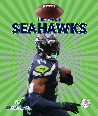 Seattle Seahawks (Professional Football Teams) by Josh Anderson | Goodreads