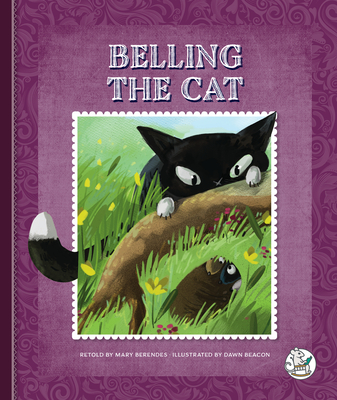 Belling the Cat by Mary Berendes | Goodreads