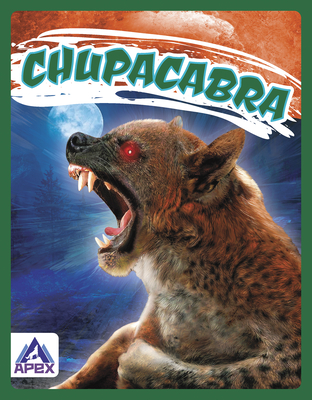 Chupacabra (Legendary Beasts) by Christine Ha | Goodreads