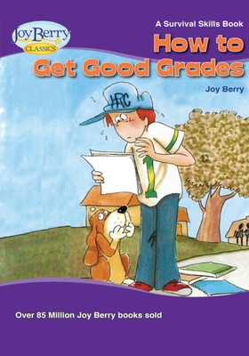 How To Get Good Grades by Joy Berry | Goodreads