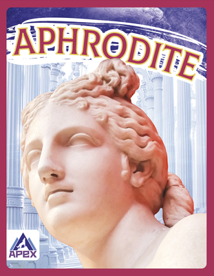 Aphrodite (Greek Gods and Goddesses) by Christine Ha | Goodreads