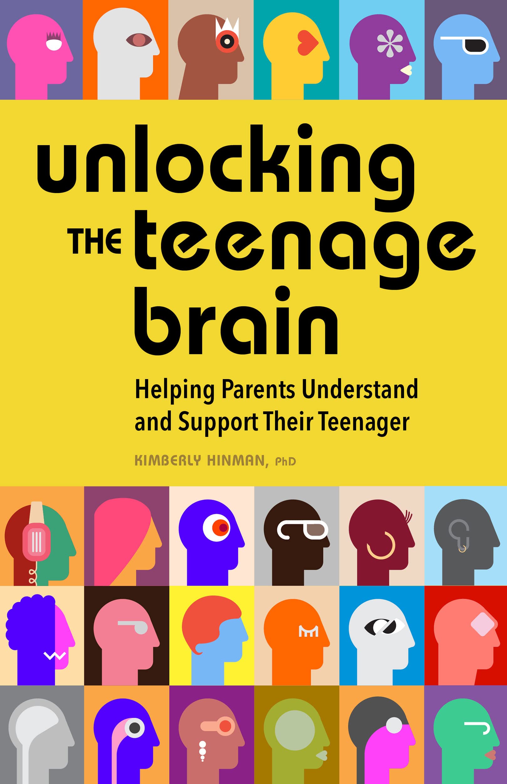 Unlocking the Teenage Brain: Helping Parents Understand and Support ...