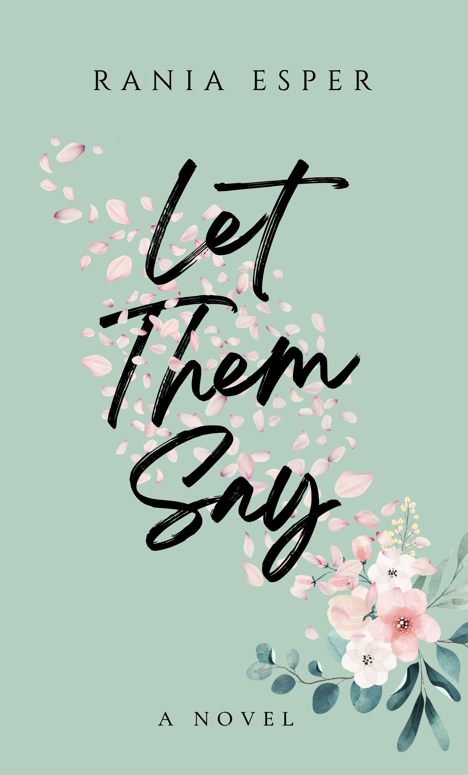 Let Them Say by Rania Esper | Goodreads