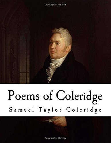 Poems of Coleridge: Samuel Taylor Coleridge by Samuel Taylor Coleridge ...