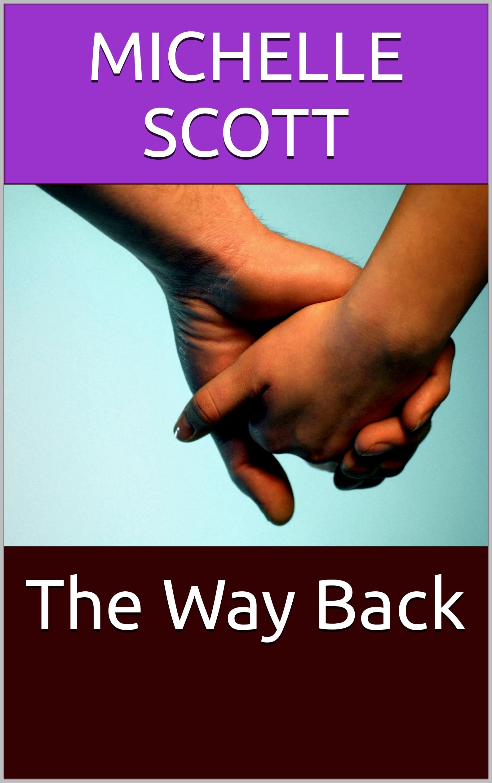 The Way Back by Michelle Scott | Goodreads