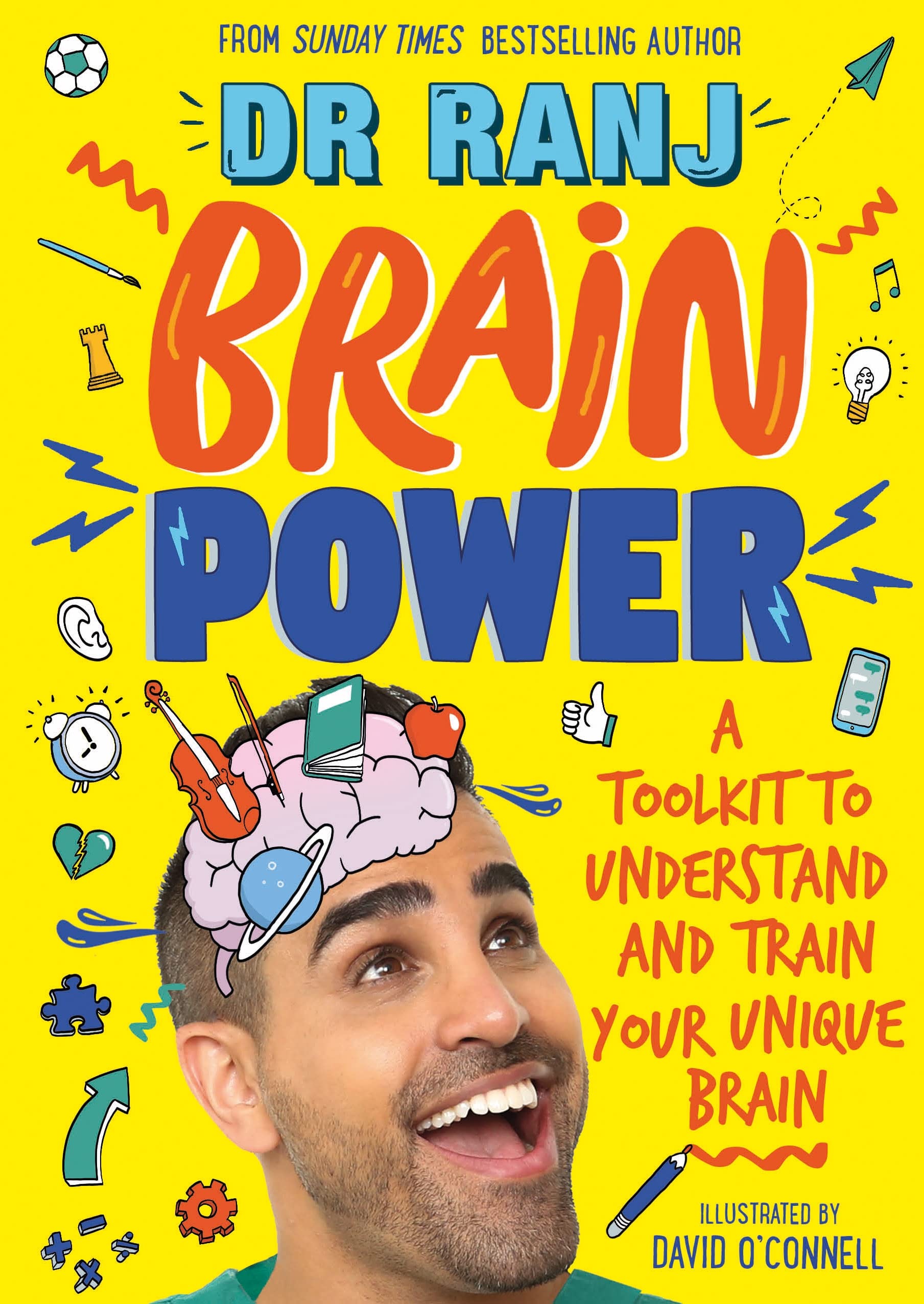 Brain Power: A Toolkit to Understand and Train Your Unique Brain by Dr ...