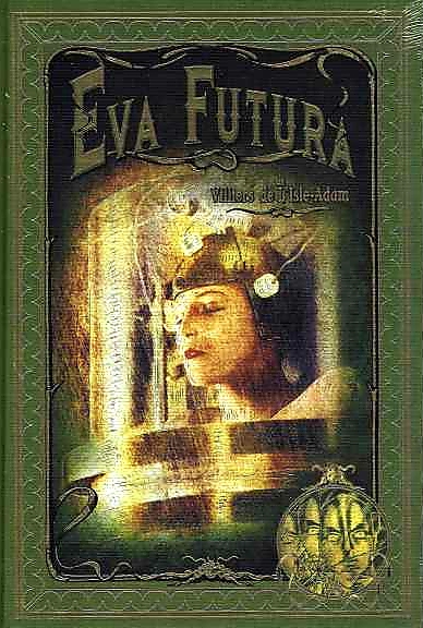 eva-futura-by-auguste-de-villiers-de-l-isle-adam-goodreads