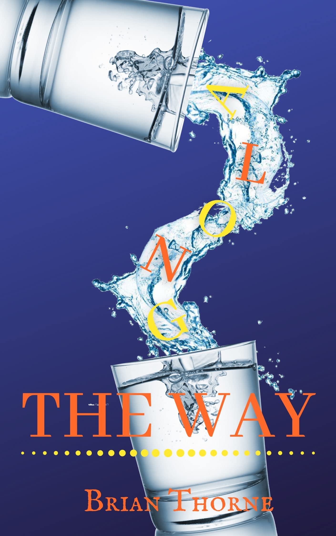 Along the Way by Brian Thorne | Goodreads