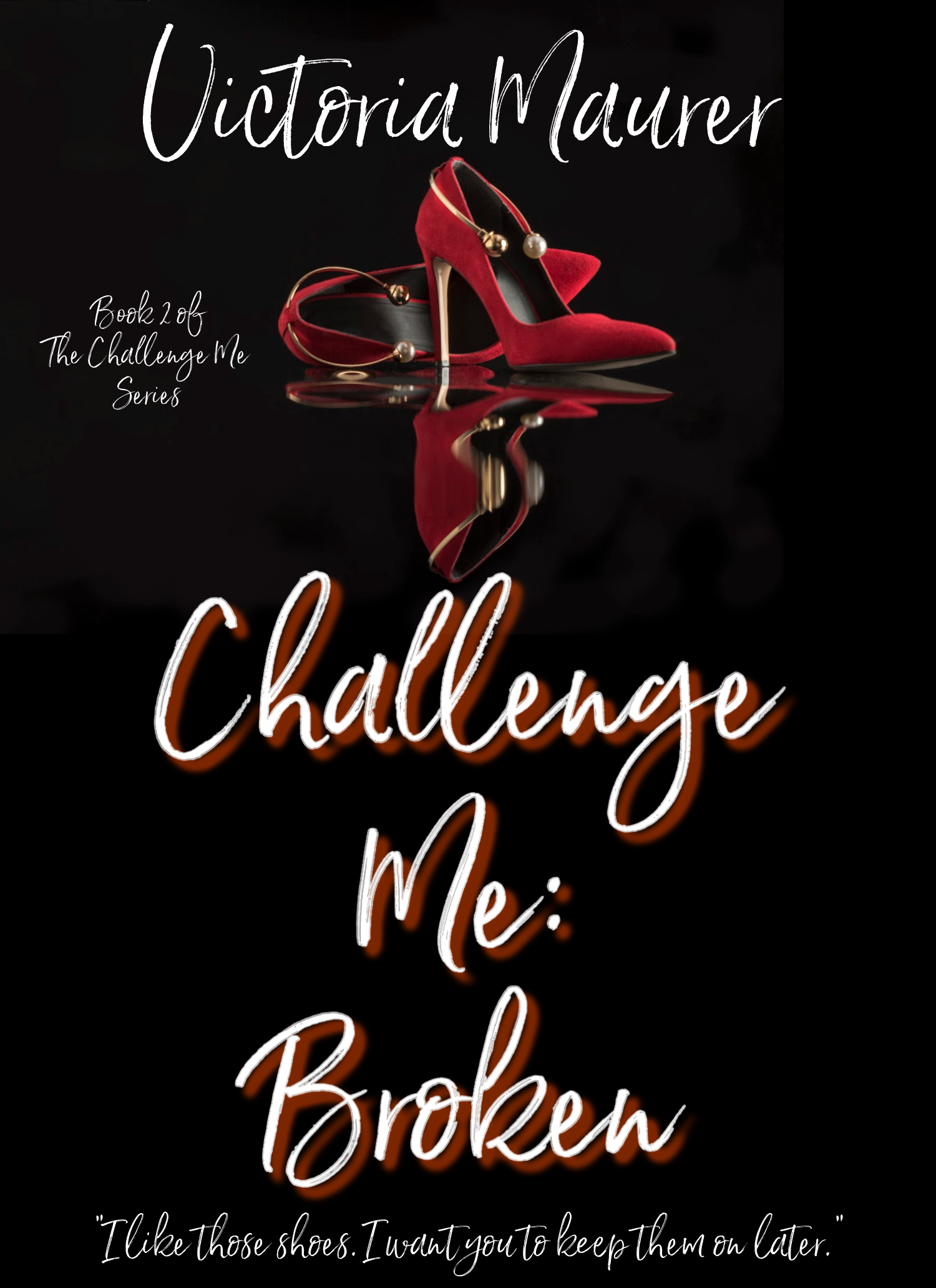 Challenge Me: Broken by V.M. Rose | Goodreads