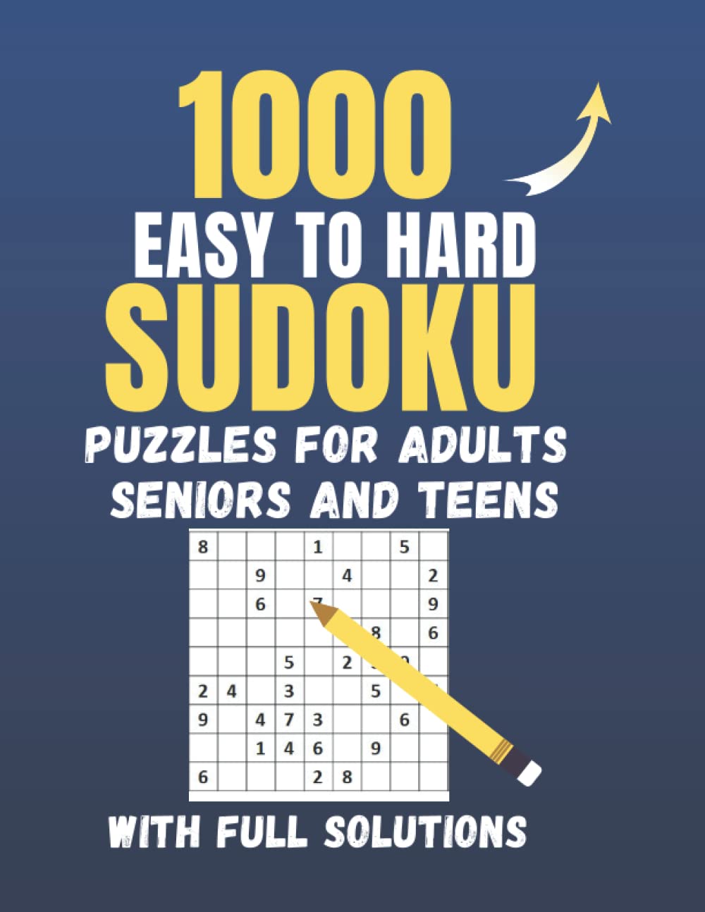 1000 Easy To Hard Sudoku Puzzles For Adults Seniors And Teens With Full ...