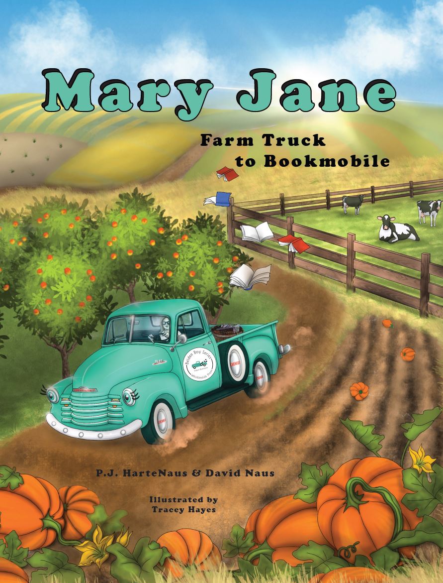 Mary Jane ~ Farm Truck to Book Mobile by P.J. HarteNaus | Goodreads