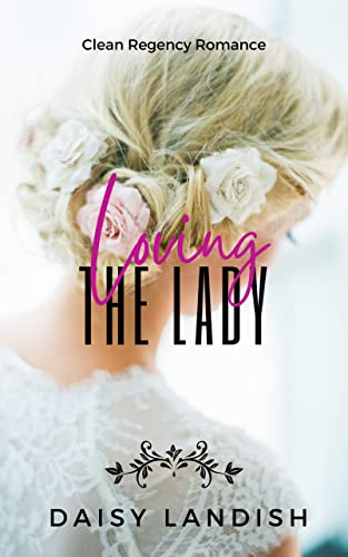 Loving the Lady by Daisy Landish | Goodreads