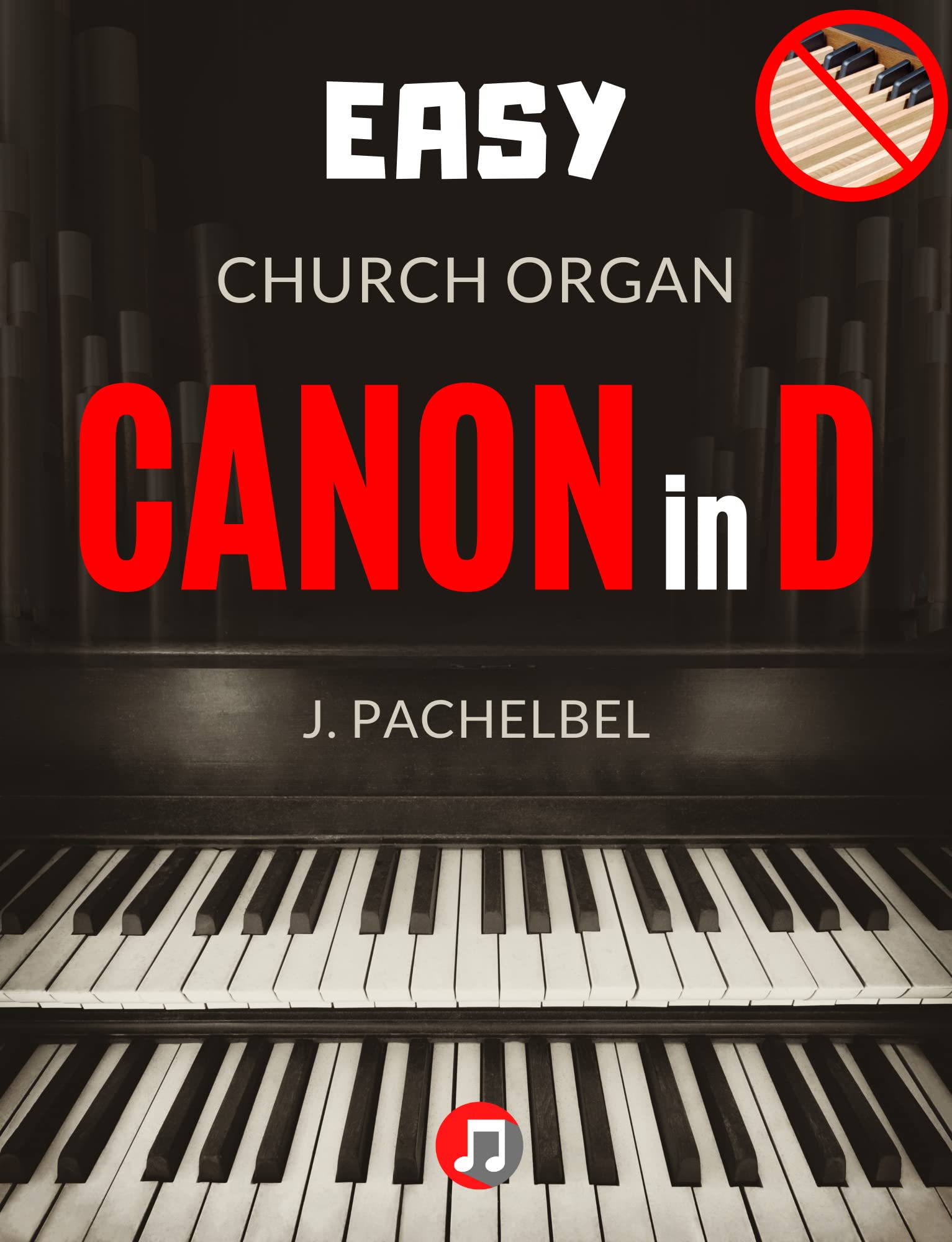 Canon in D I Pachelbel I Easy Church Organ: Sheet Music without Pedals ...
