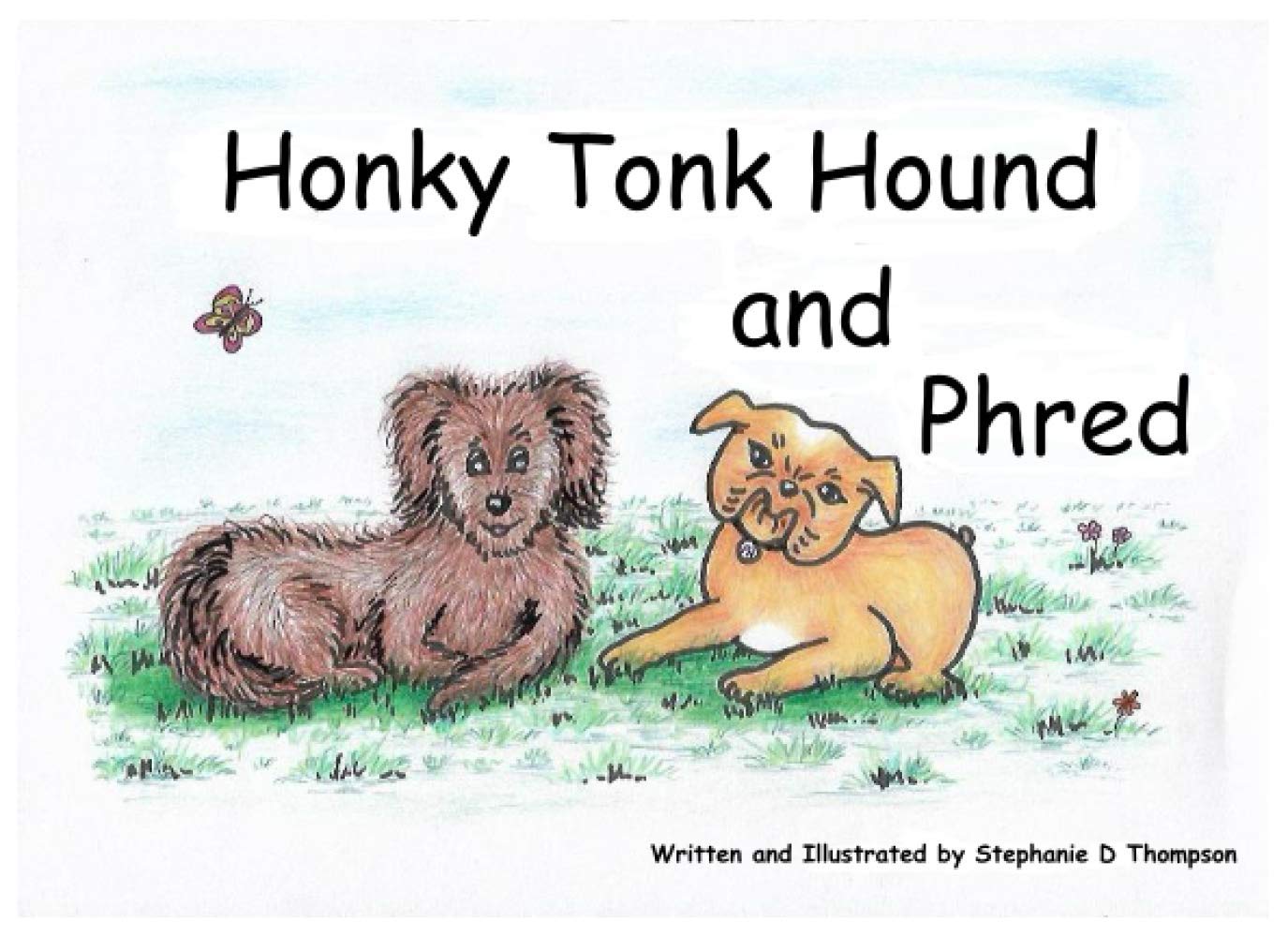 Honky Tonk Hound and Phred by Stephanie D Thompson | Goodreads