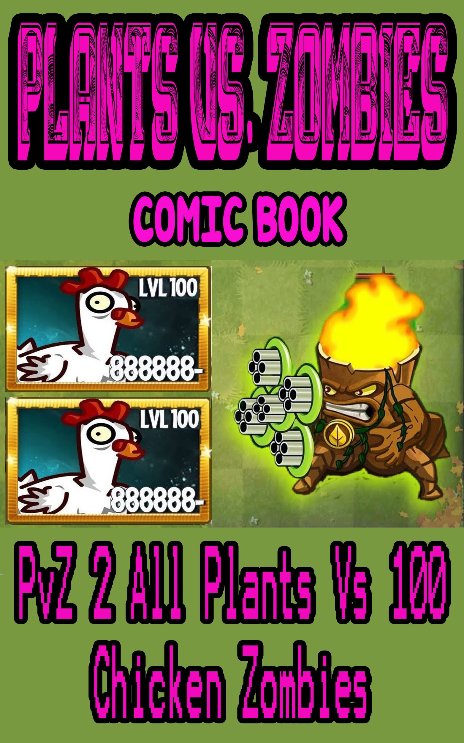 Plant vs Zombies game book: PvZ 2 All Plants Vs 100 Chicken Zombies by ...