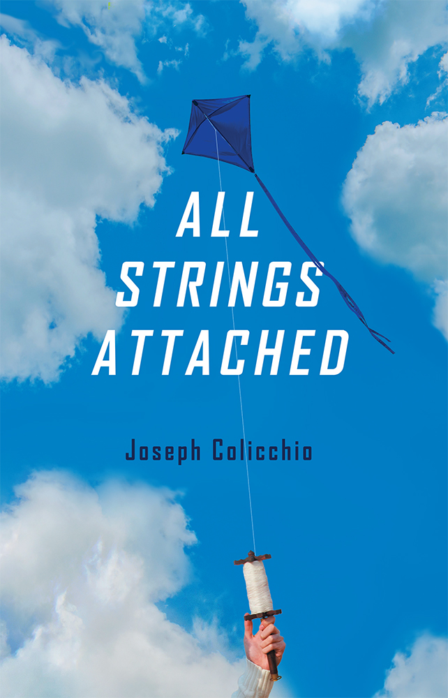 All Strings Attached by Joseph Colicchio | Goodreads