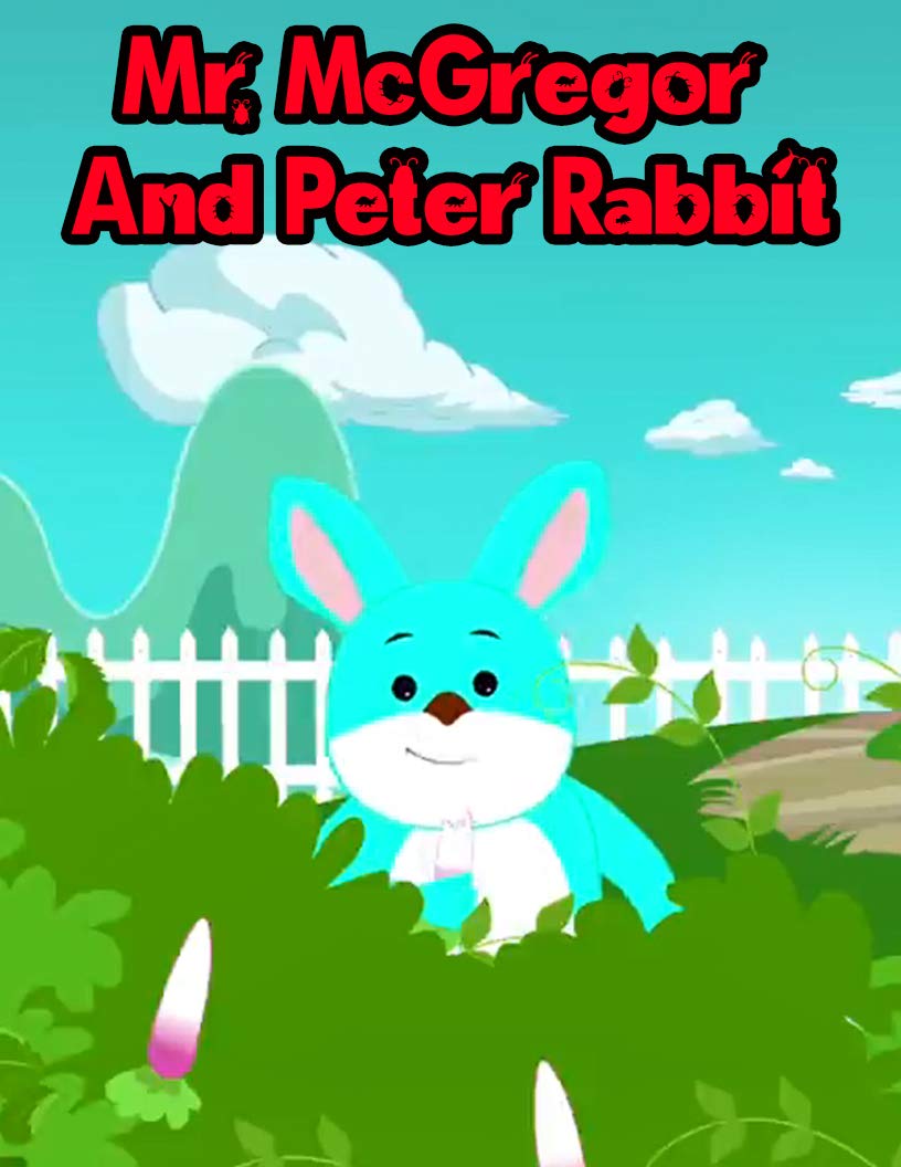 Mr. McGregor And Peter Rabbit: English Fairy Tales by Kenneth R. Orman ...