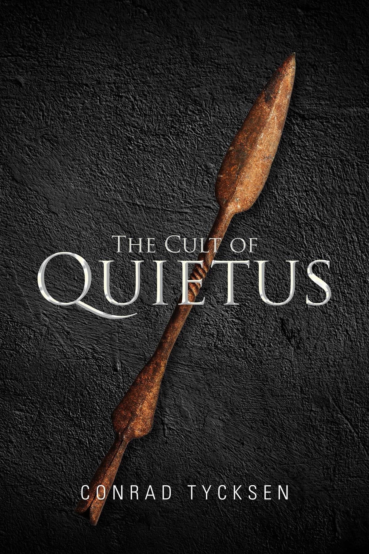 The Cult of Quietus by Conrad Tycksen | Goodreads