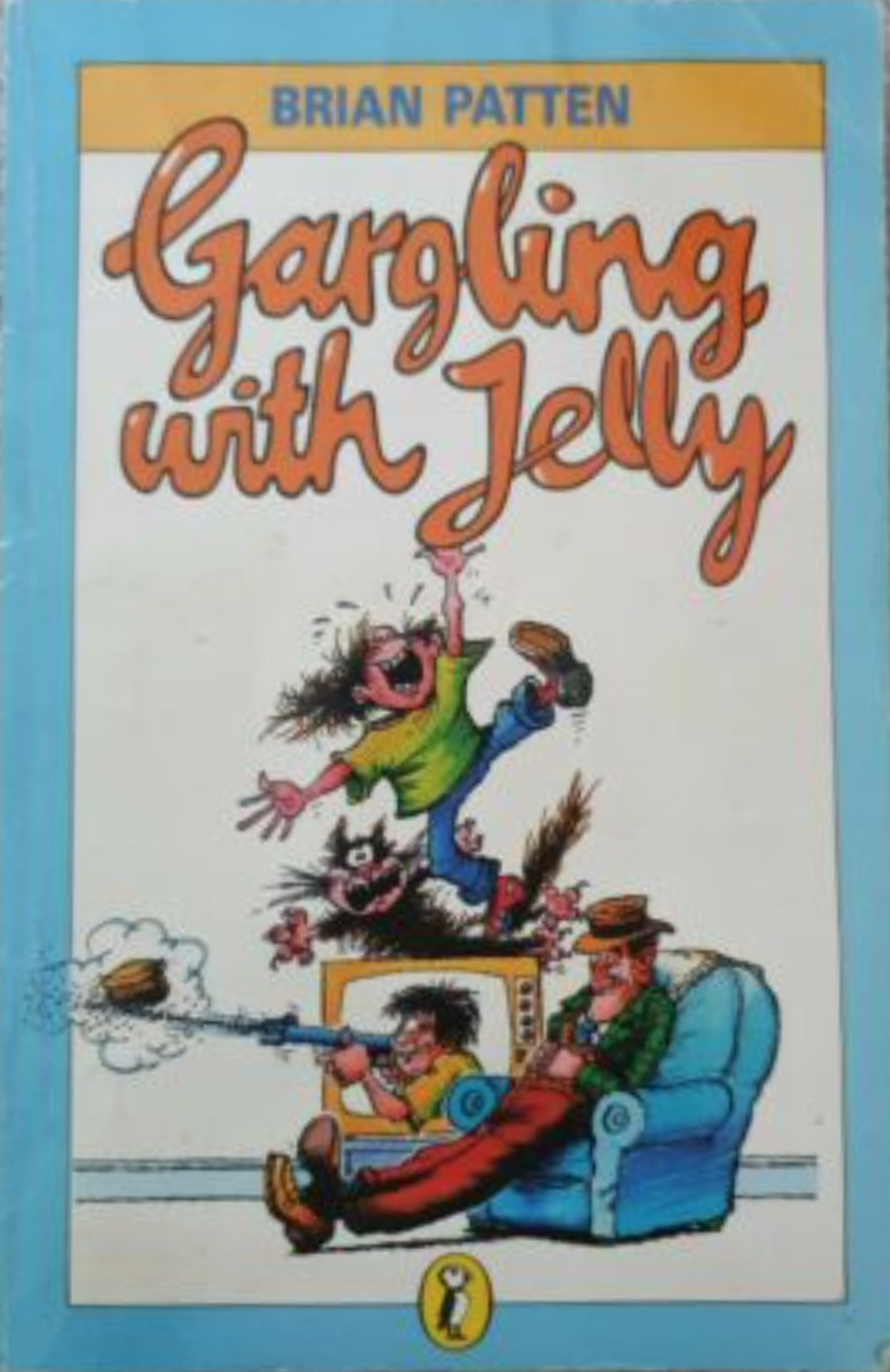 Gargling with Jelly by Brian Patten | Goodreads