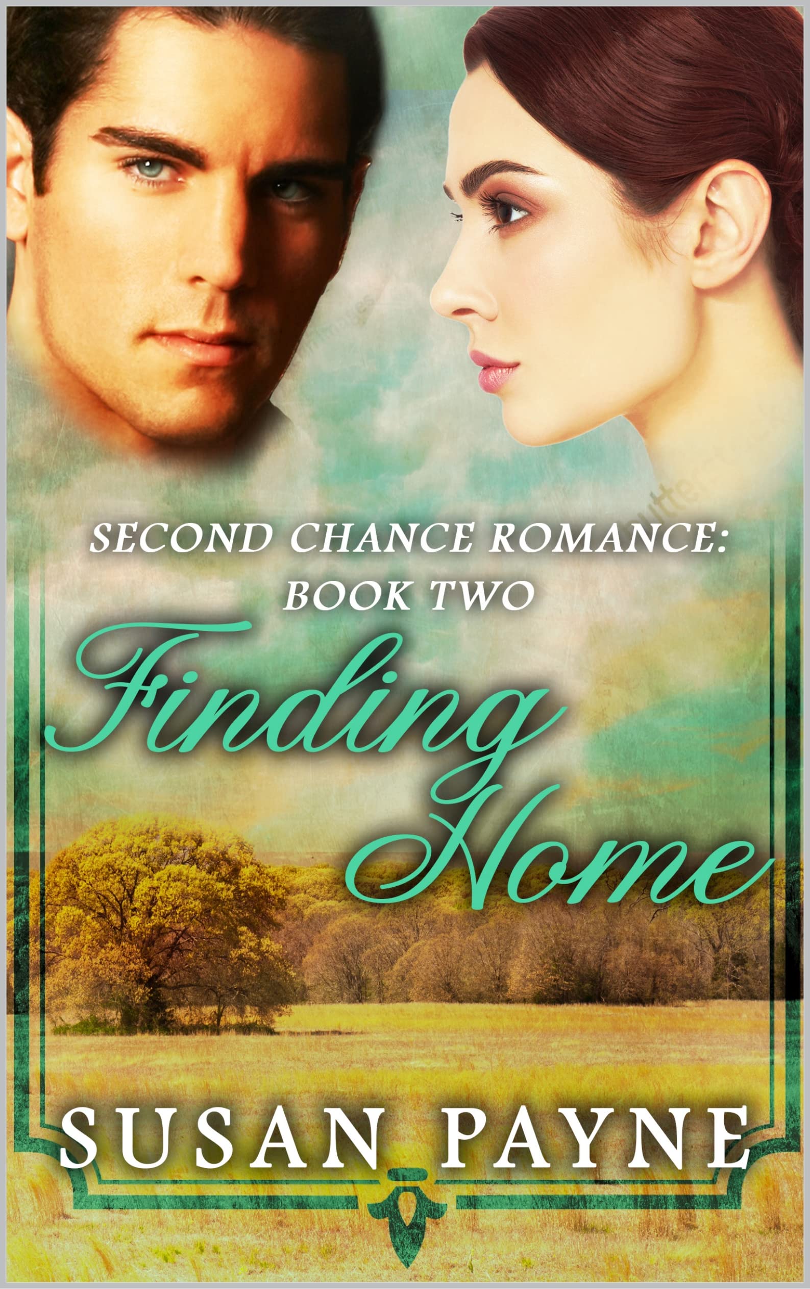 Finding Home (Second Chance Romance, #2) by Susan Payne | Goodreads