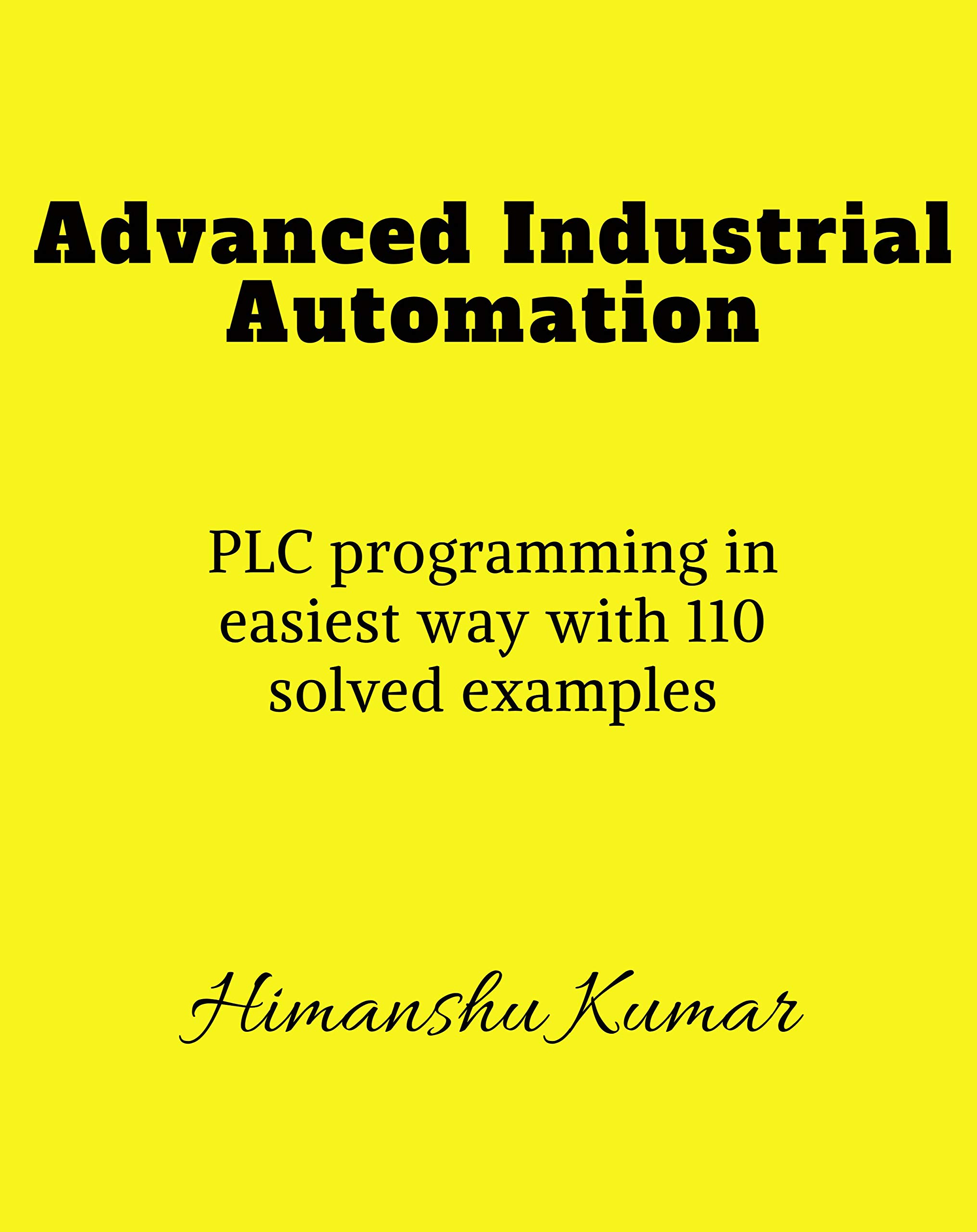 Advanced Industrial Automation: PLC programming in simplest way with ...