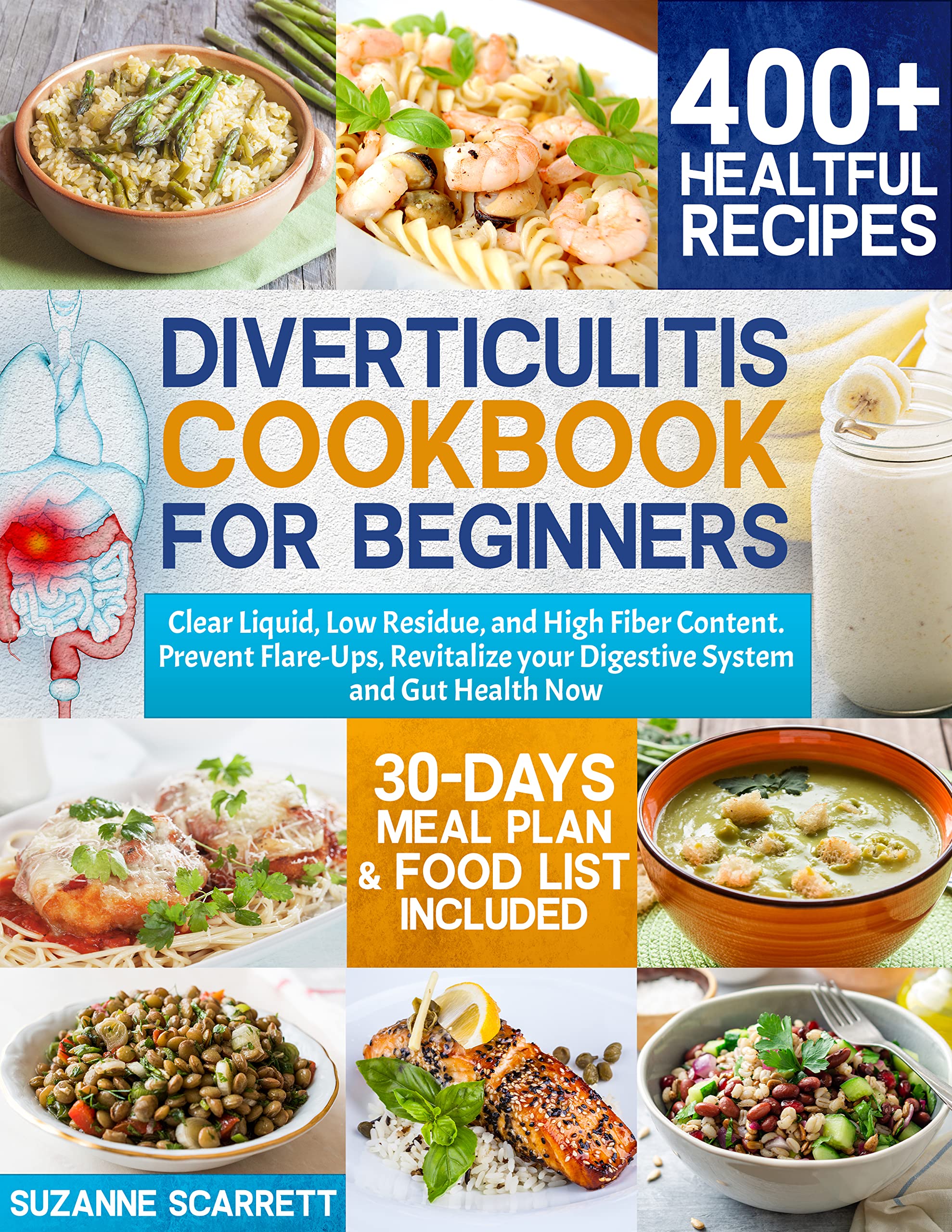 Diverticulitis Cookbook for Beginners: 400+ Healthful Recipes. Clear ...