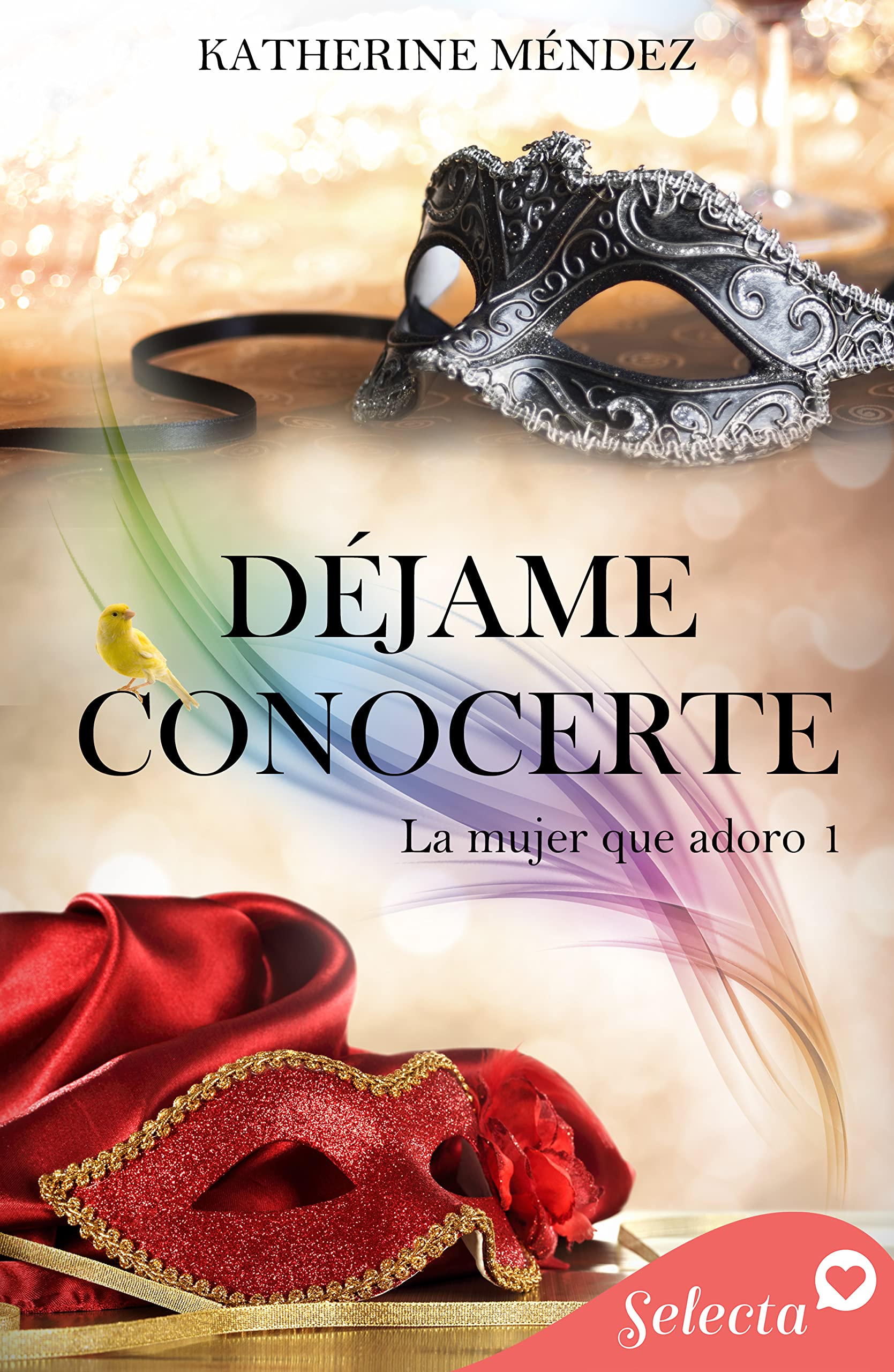 Déjame conocerte (La mujer que adoro 1) by Katherine Méndez | Goodreads