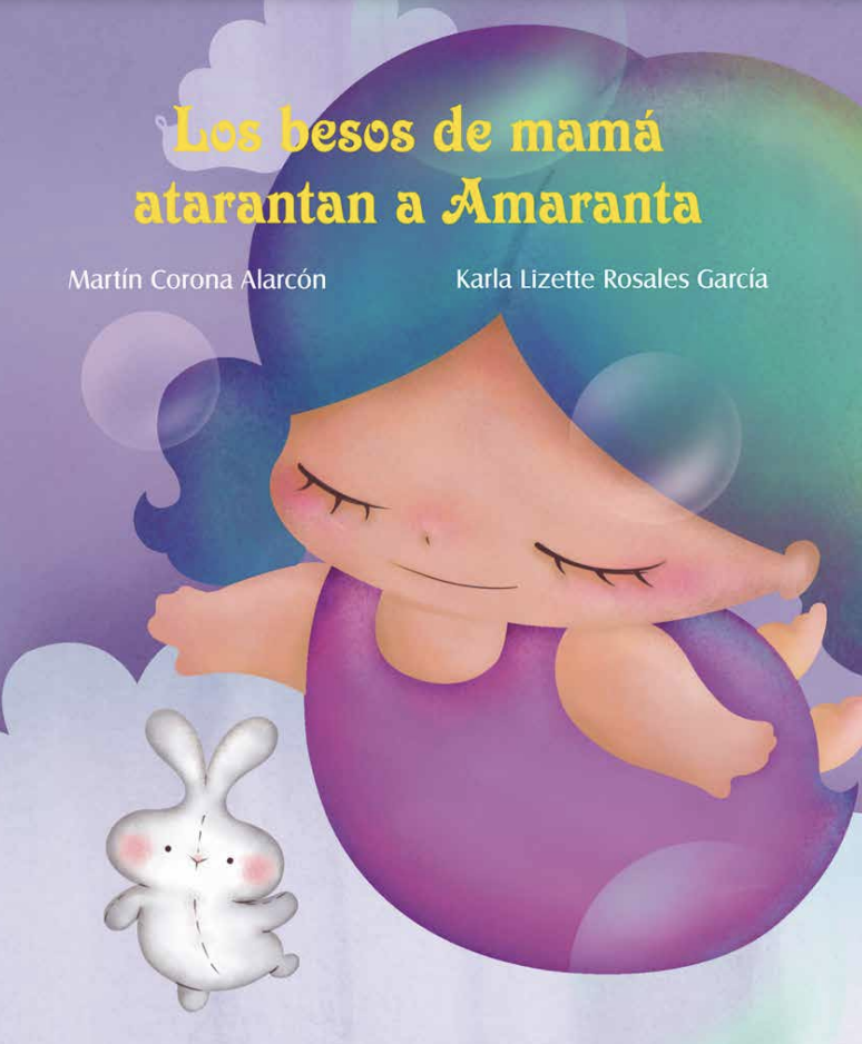 Los besos de mamá atarantan a Amaranta by Martin Corona | Goodreads