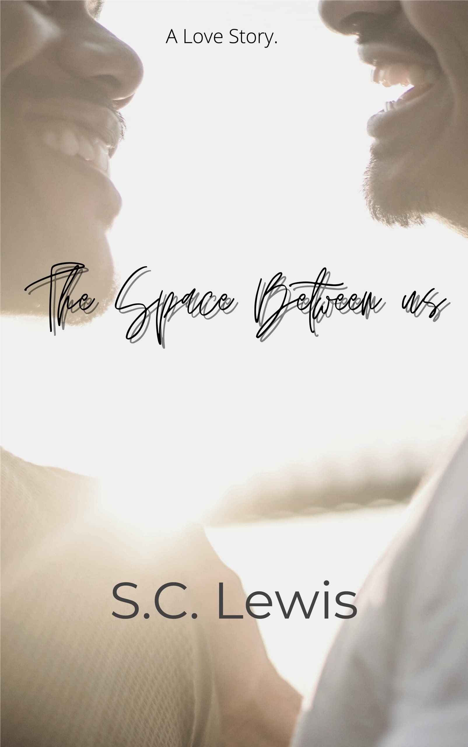 The Space between Us by S.C Lewis | Goodreads