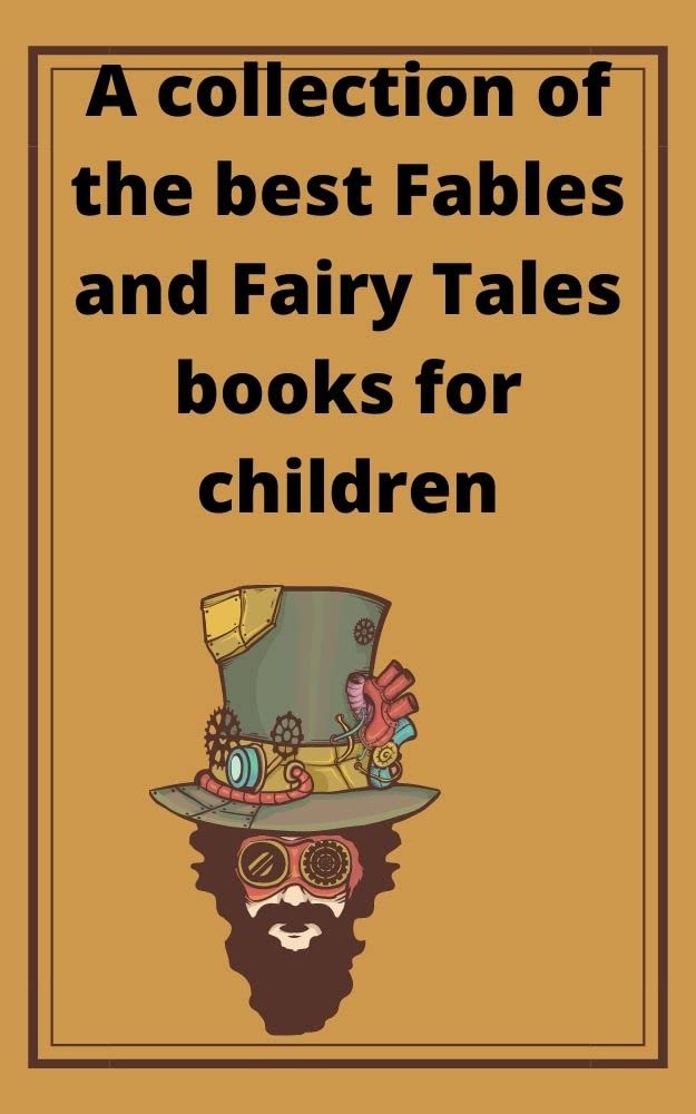 A collection of the best Fables and Fairy Tales books for children by ...