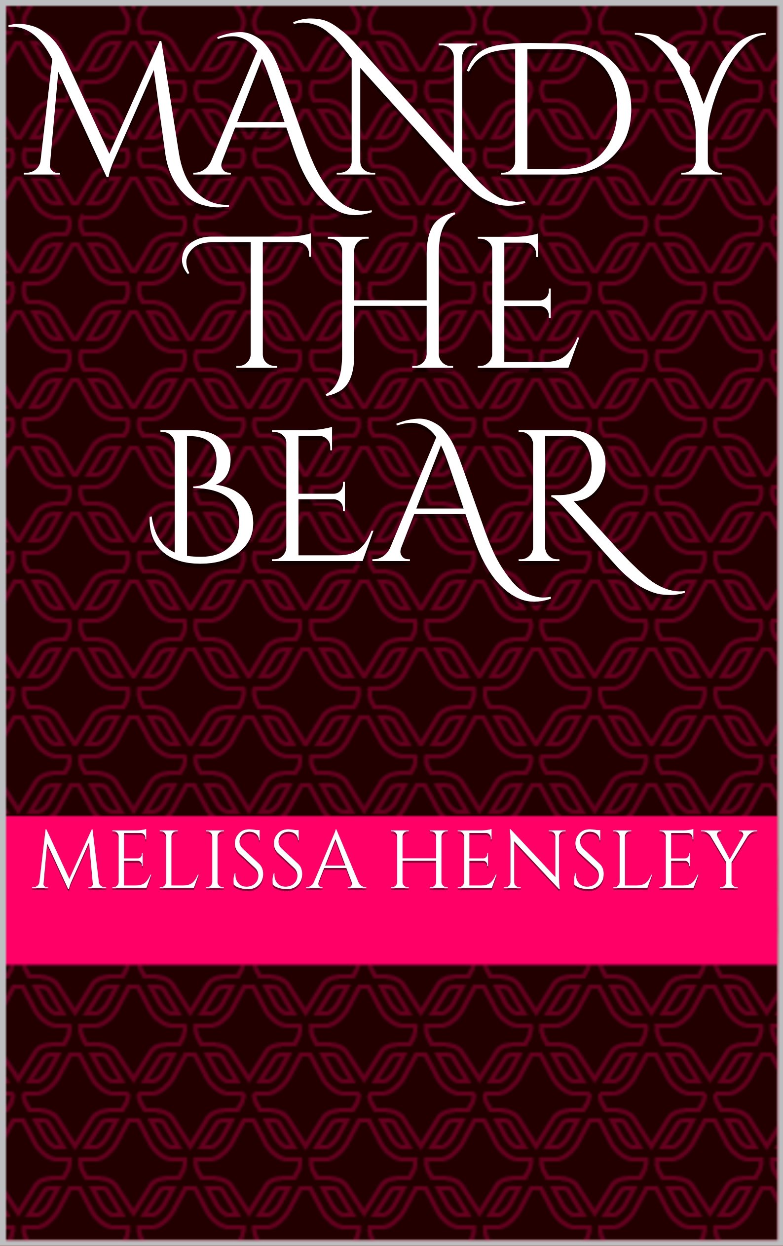 Mandy the bear by Melissa Hensley | Goodreads