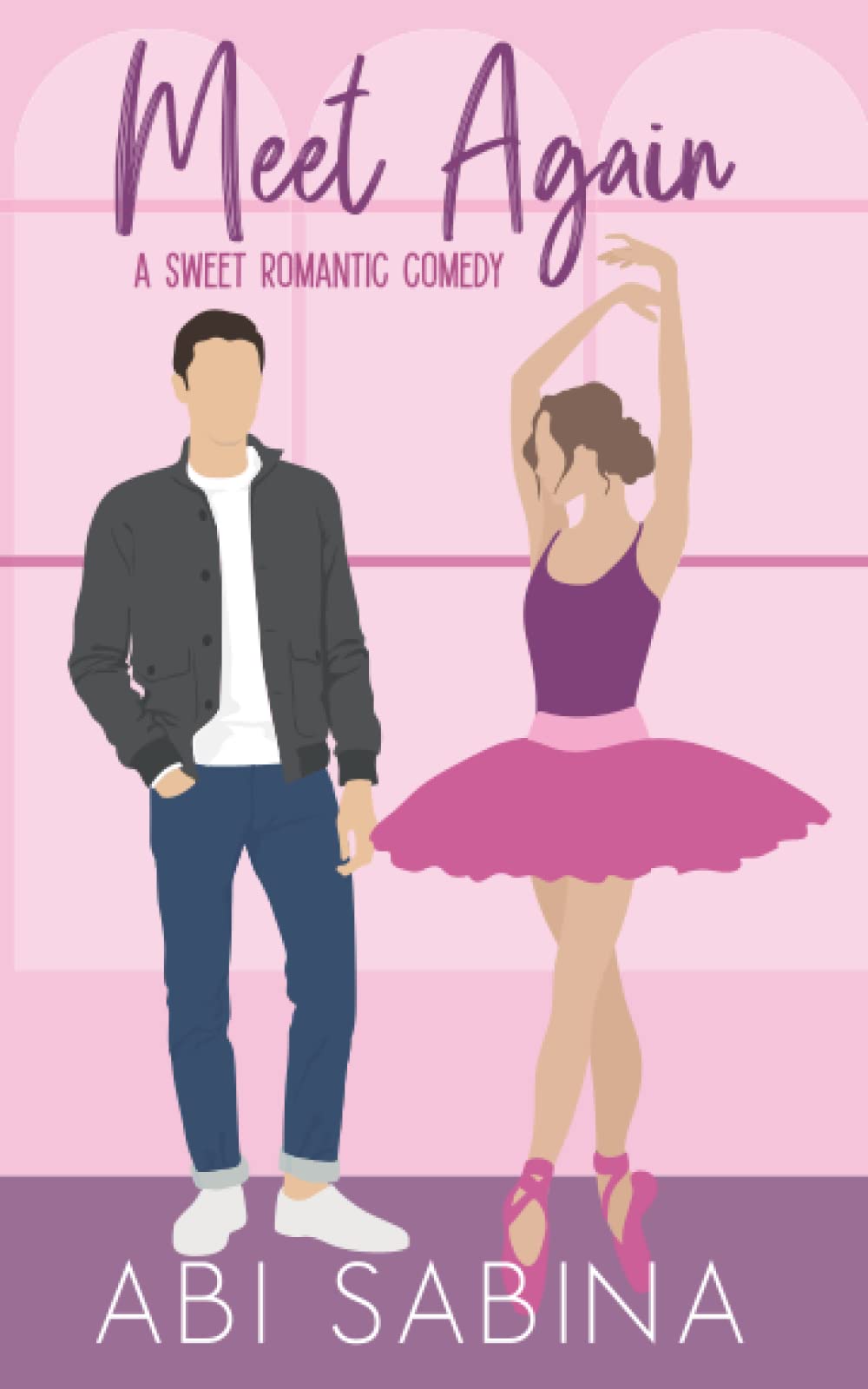 Meet Again: A Sweet Second Chance Romantic Comedy by Abi Sabina | Goodreads