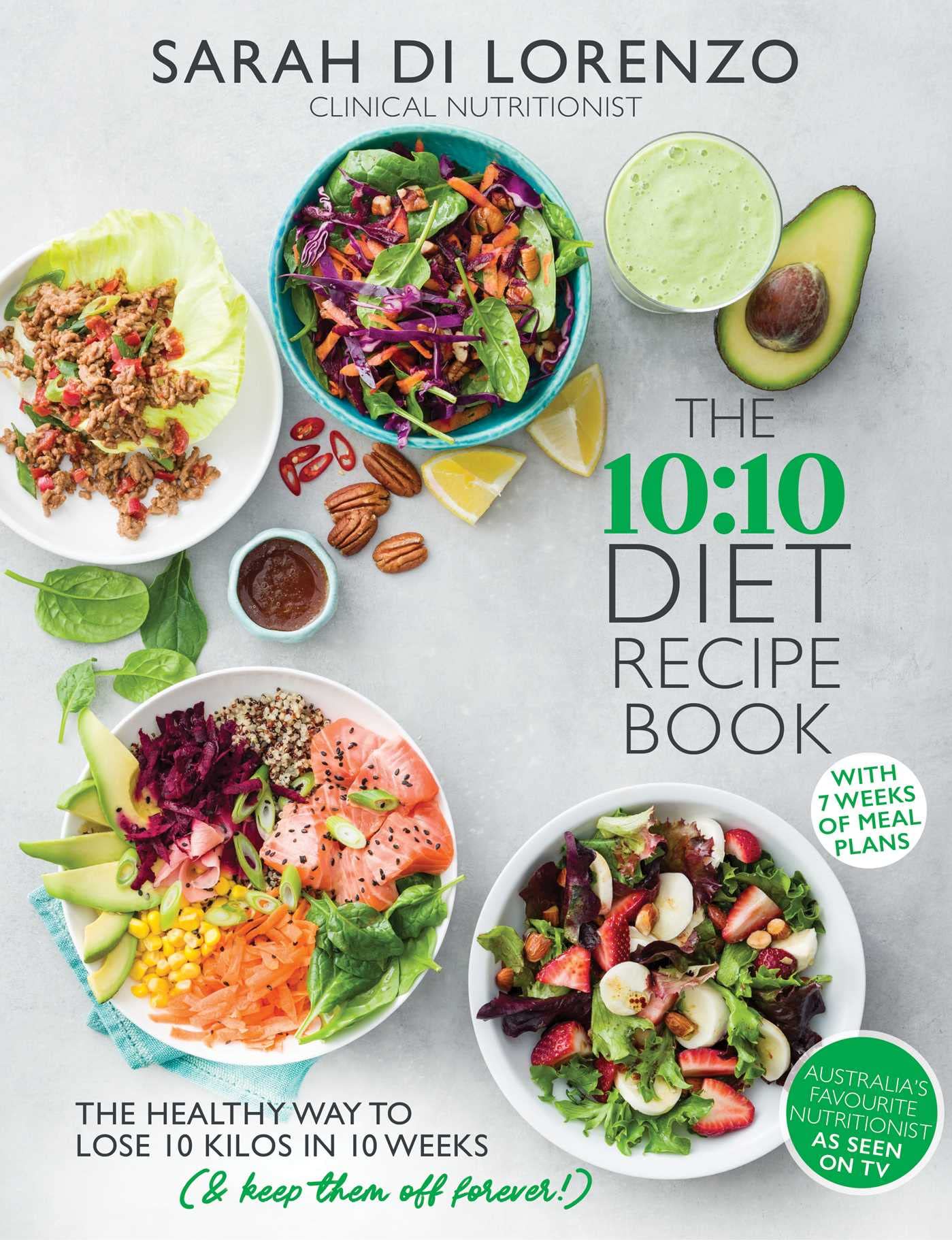 The 10:10 Recipe Book: 150 delicious recipes to help you lose weight ...