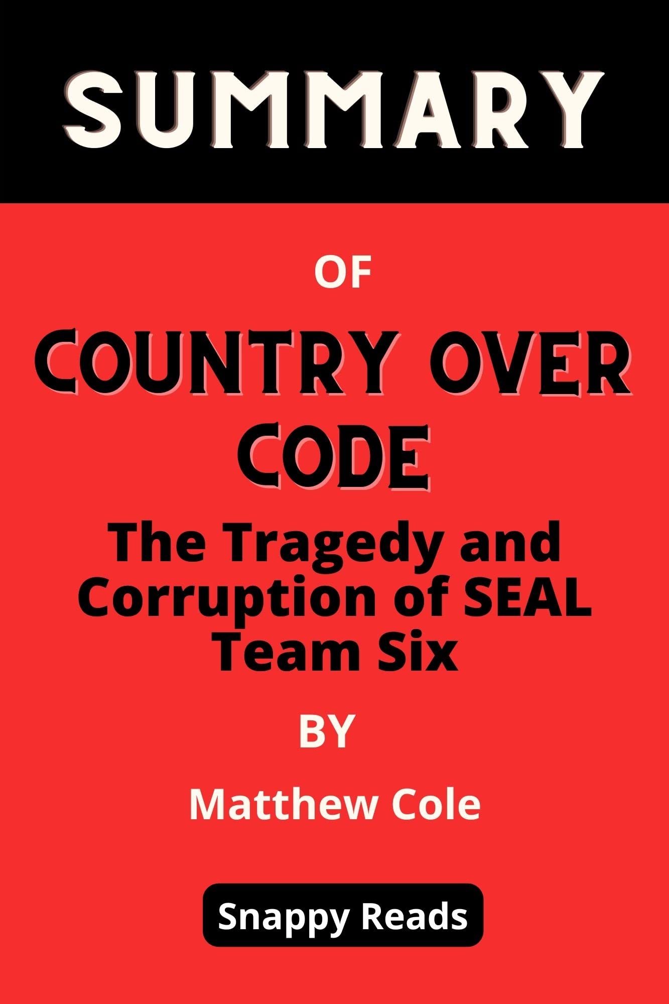 Summary of Country Over Code By Matthew Cole: The Tragedy and ...