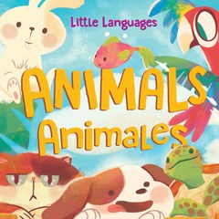 Animals / Animales (Little Languages) by Mikala Carpenter | Goodreads