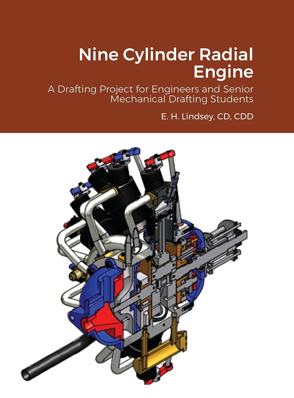 Nine Cylinder Radial Engine: A Drafting Project for Senior Engineers and Mechanical Drafting ...