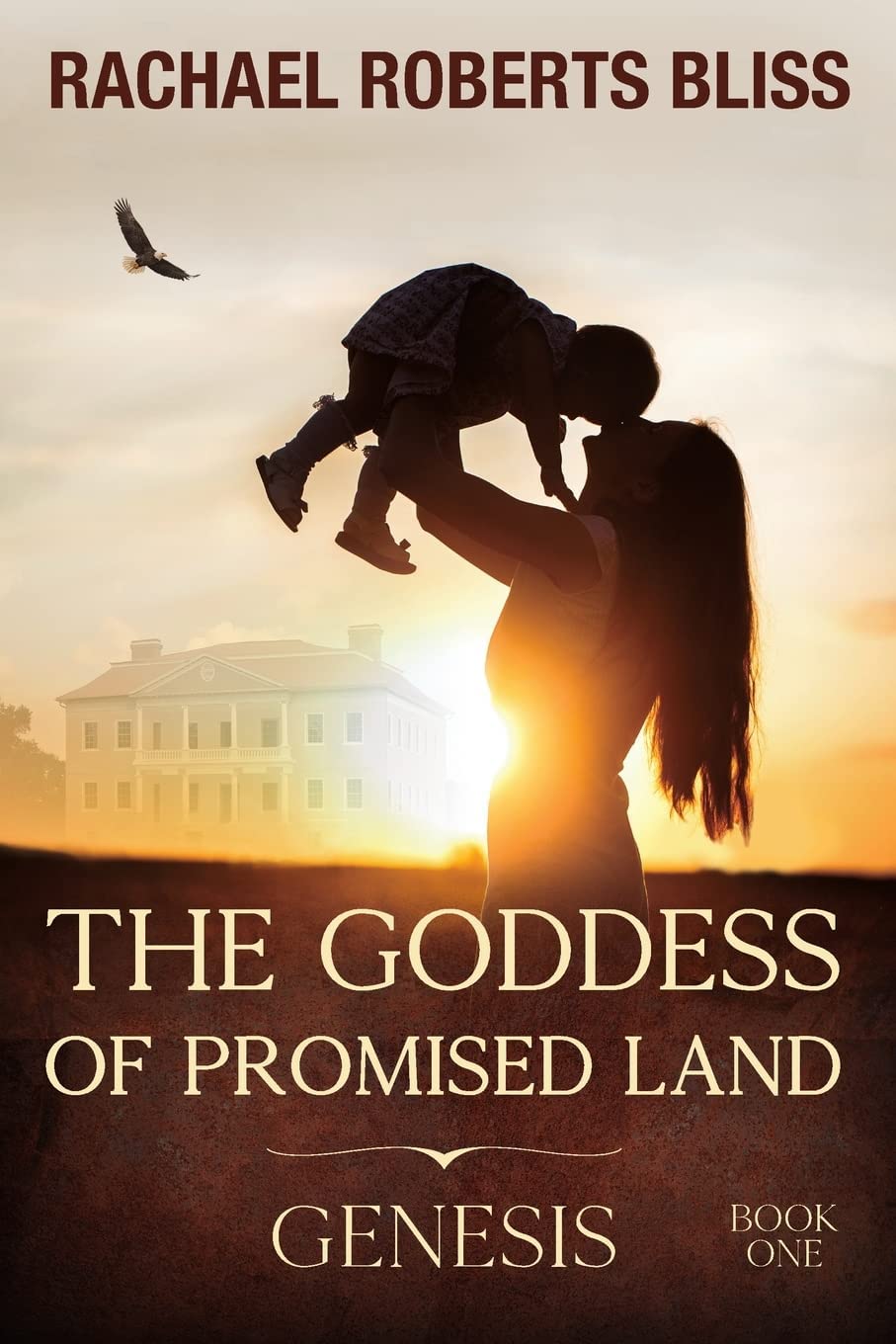 The Goddess of Promised Land: Genesis by Rachael Roberts Bliss | Goodreads