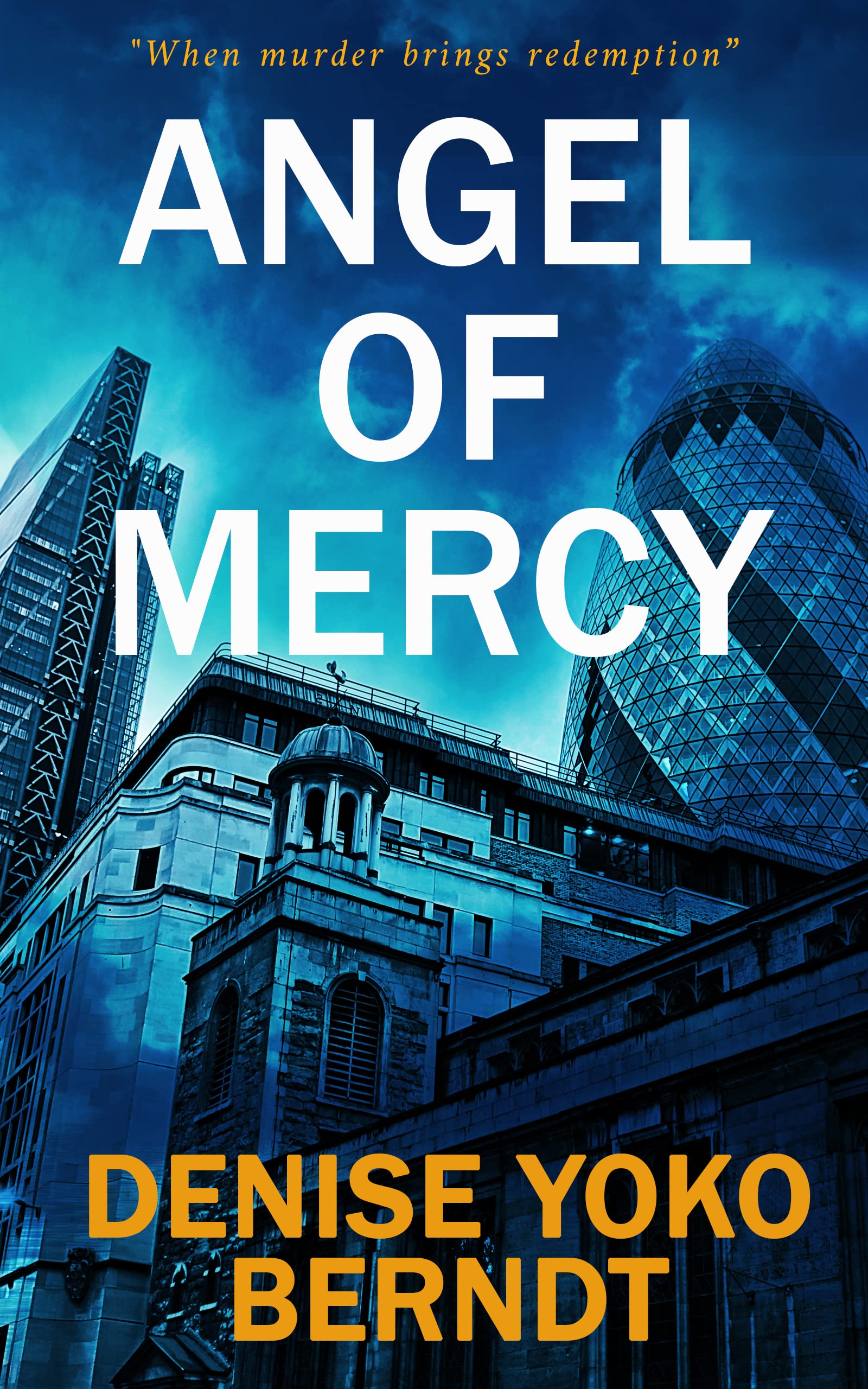 Angel of Mercy (Amber Fearns #2) by Denise Yoko Berndt | Goodreads