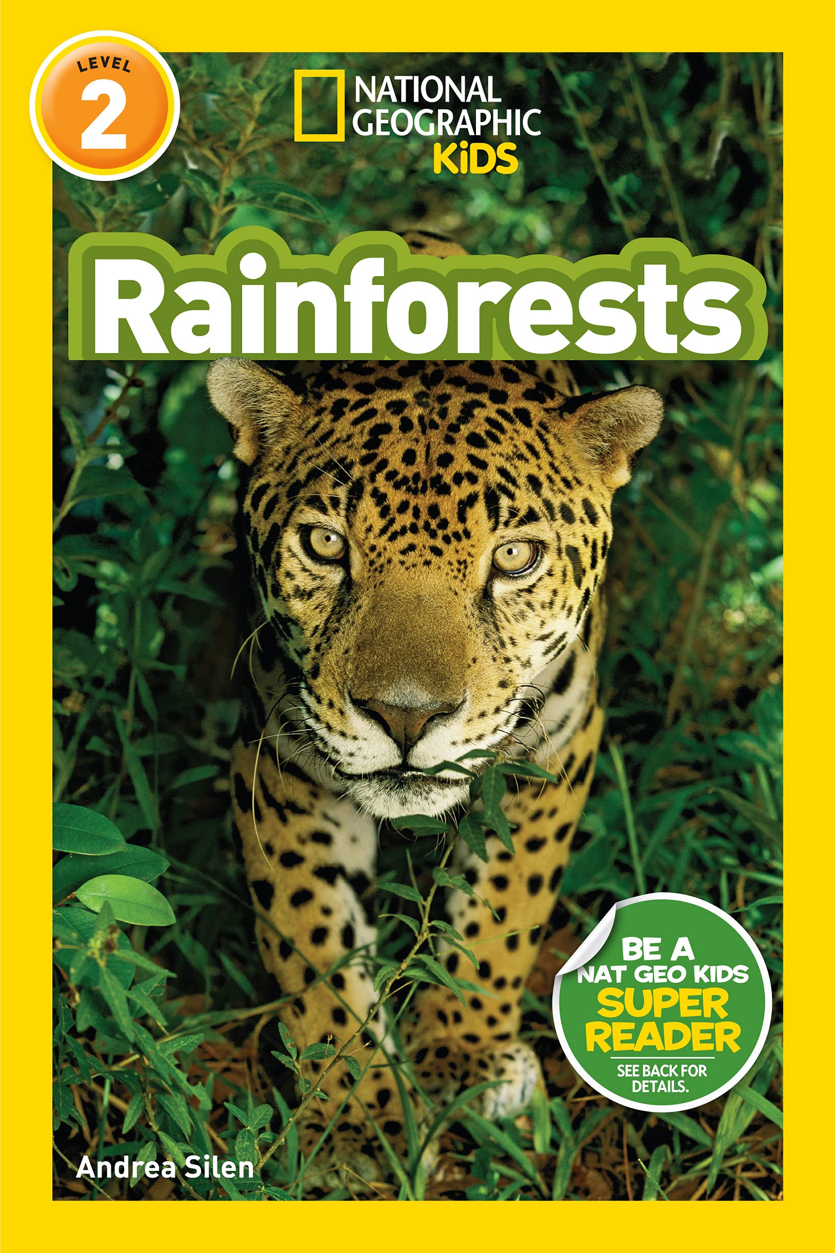 National Geographic Readers: Rainforests (L2) by Andrea Silen | Goodreads
