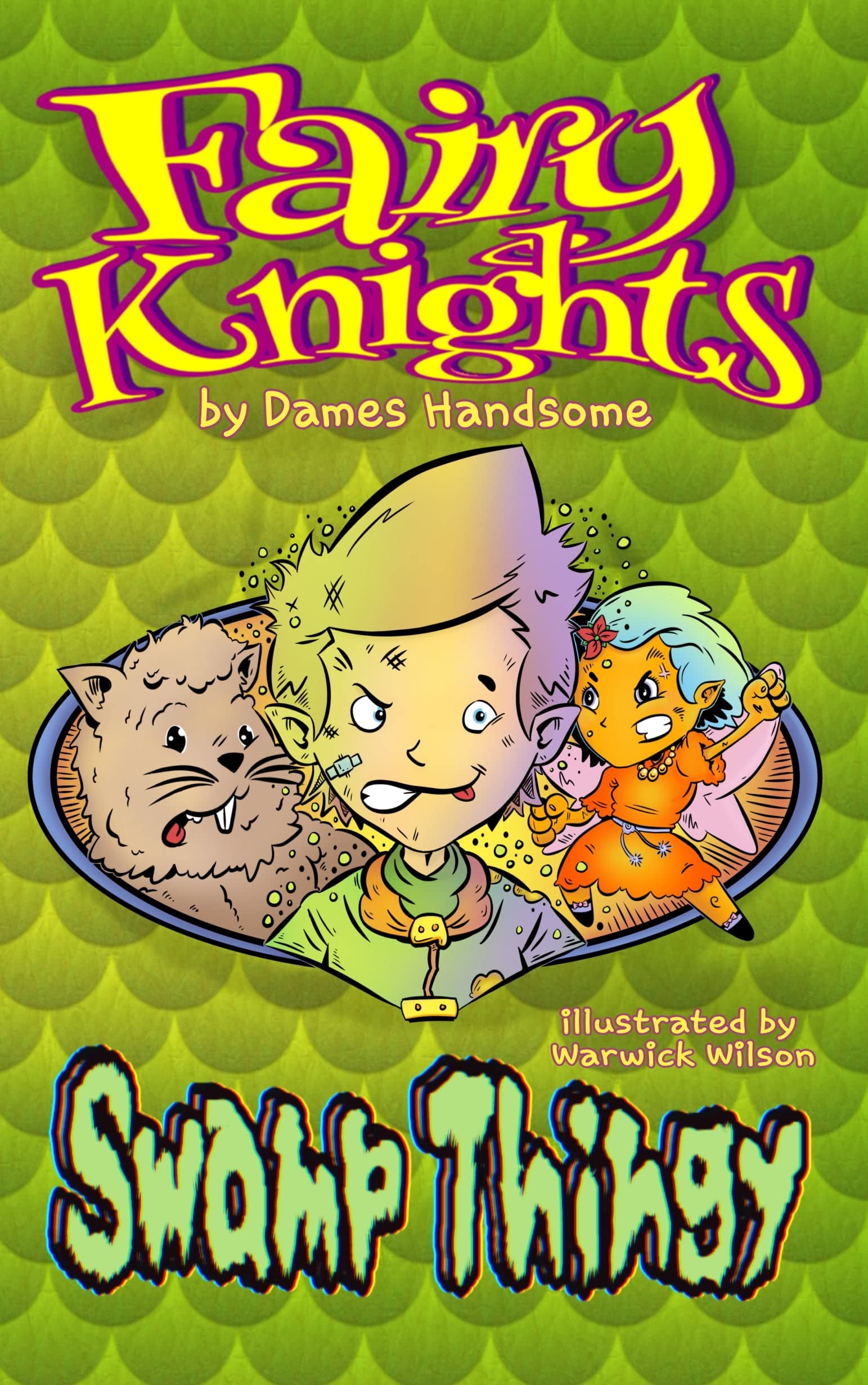 Fairy Knights: Swamp Thingy by Dames Handsome | Goodreads