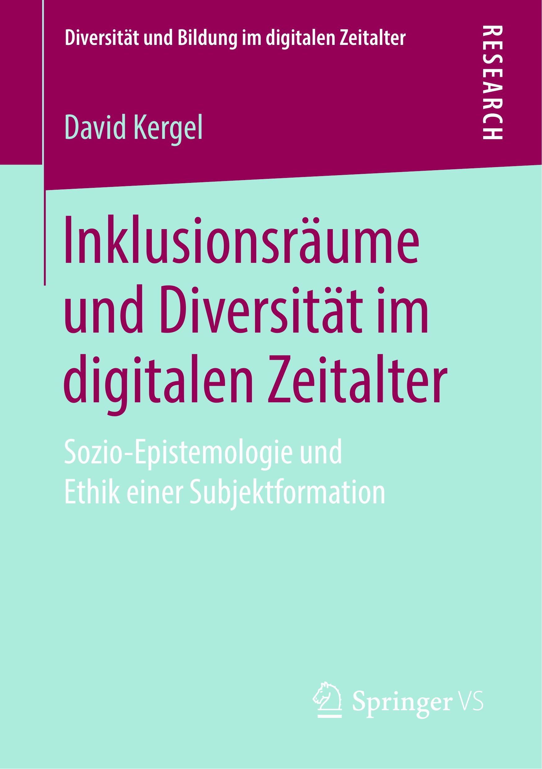 Inklusionsräume und Diversität im digitalen Zeitalter by David Kergel ...