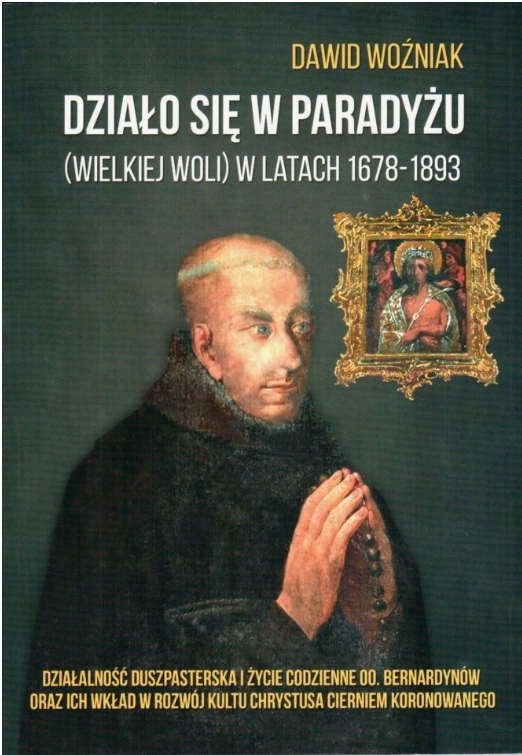 Działo się w Paradyżu (Wielkiej Woli) w latach 1678-1893 by Dawid ...