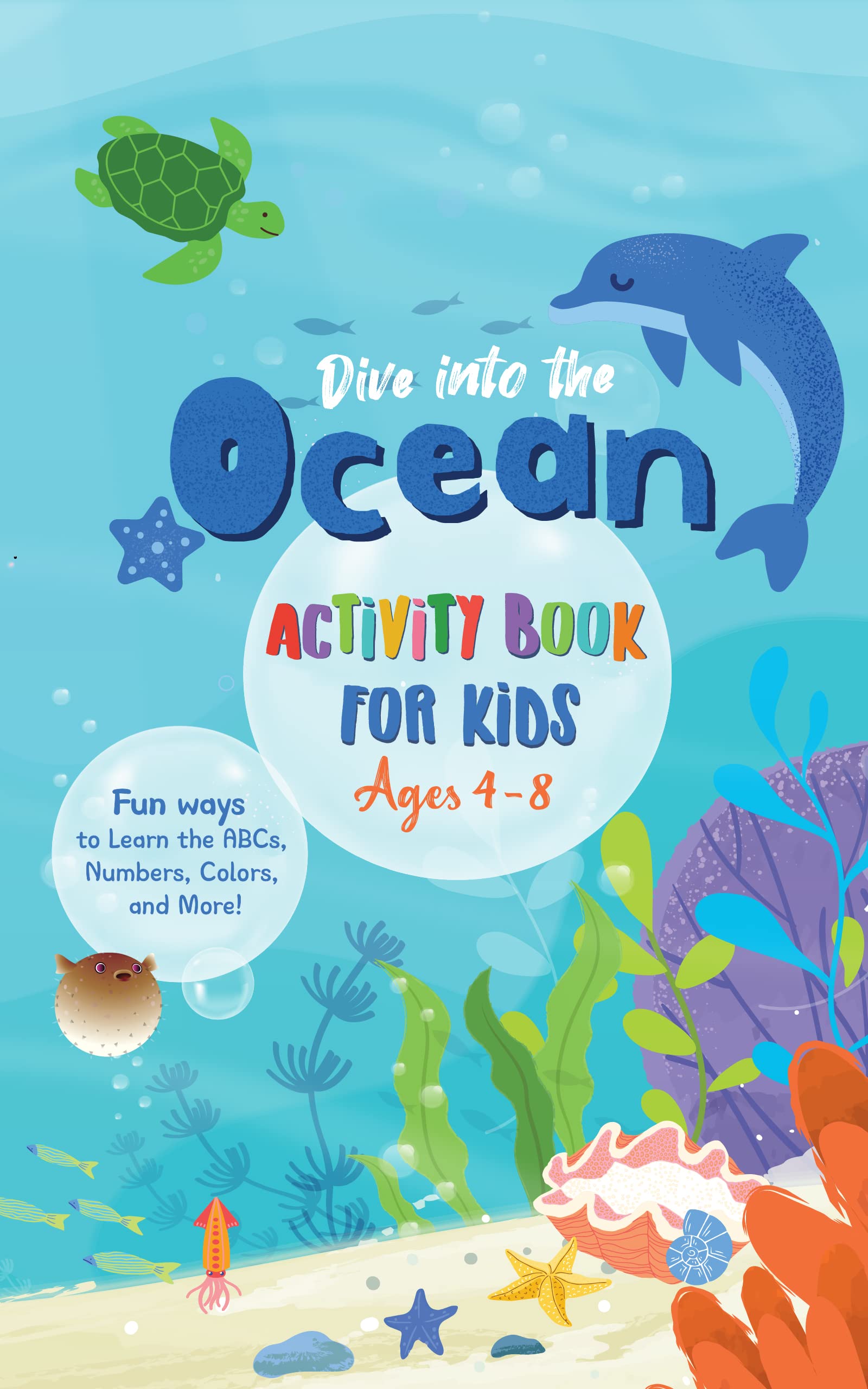 Dive Into The Ocean - Activity Book For Kids Ages 4-8: 71 Enjoyable ...