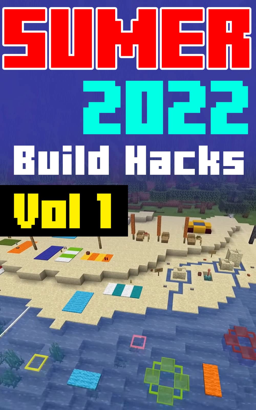 Minecraft: SUMER 2022 Build Hacks (Vol 1): Beach Decoration by Vova ...
