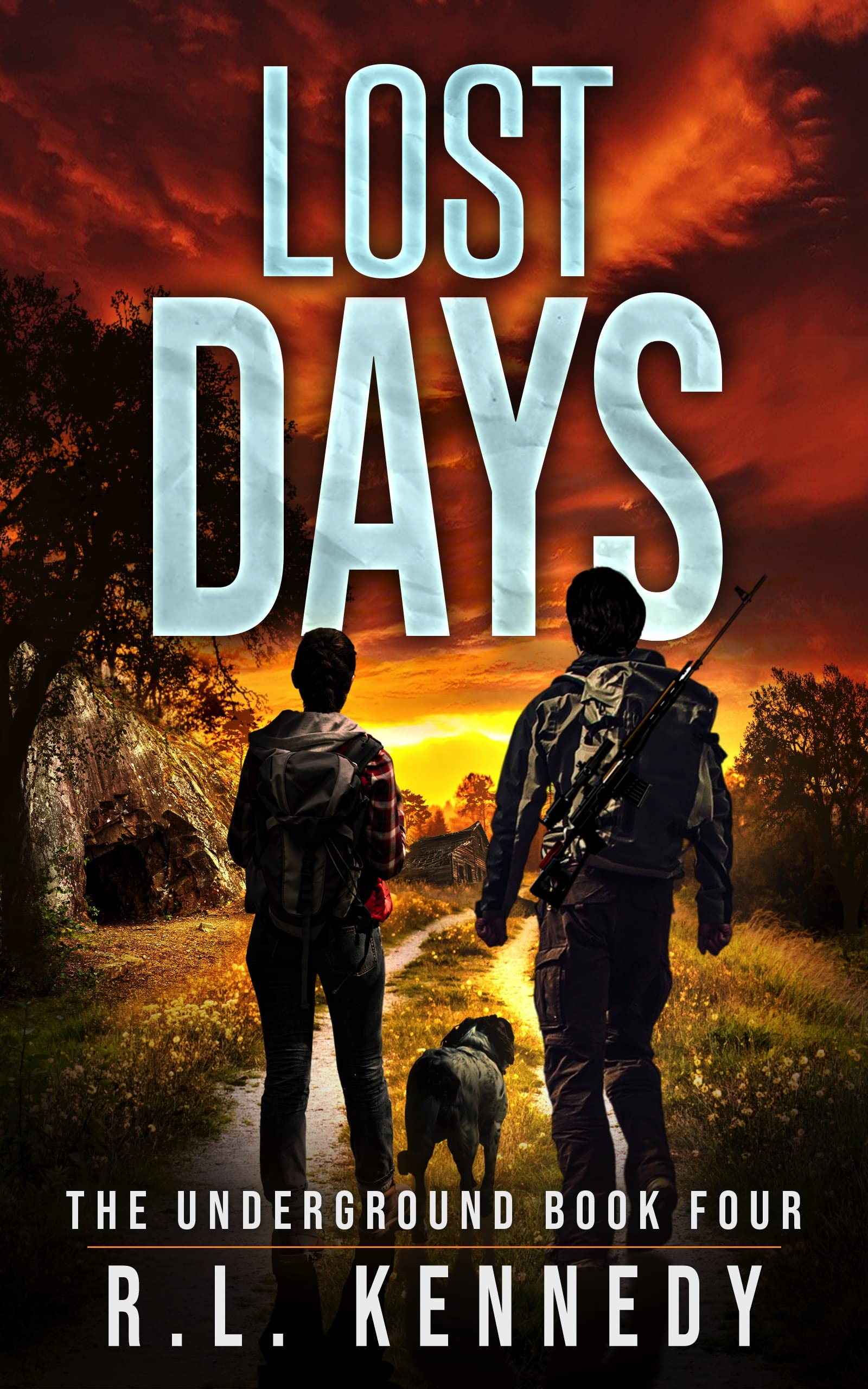 Lost Days (The Underground Book 4) by R.L. Kennedy | Goodreads