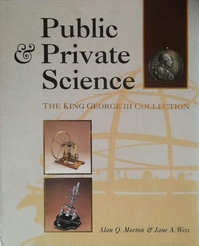 Public and Private Science: The King George III Collection by Alan Q ...