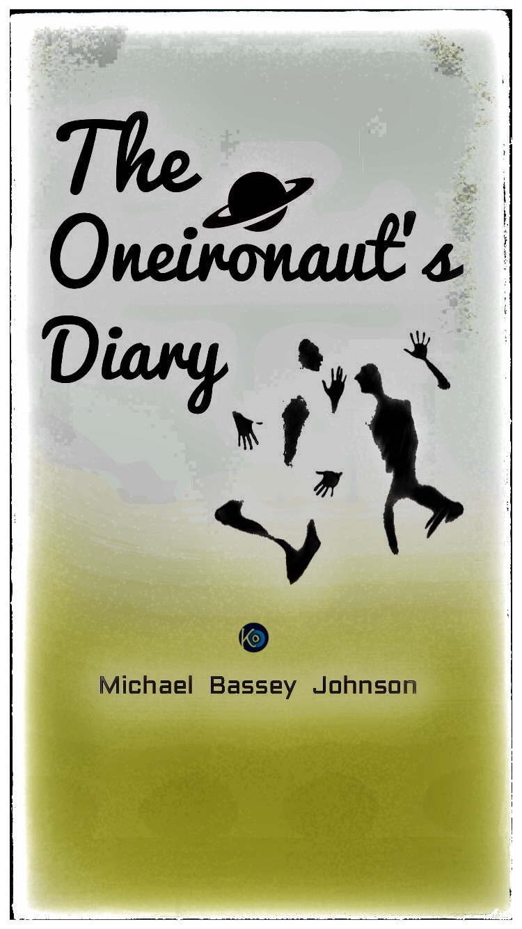 The Oneironaut’s Diary by Michael Bassey Johnson | Goodreads