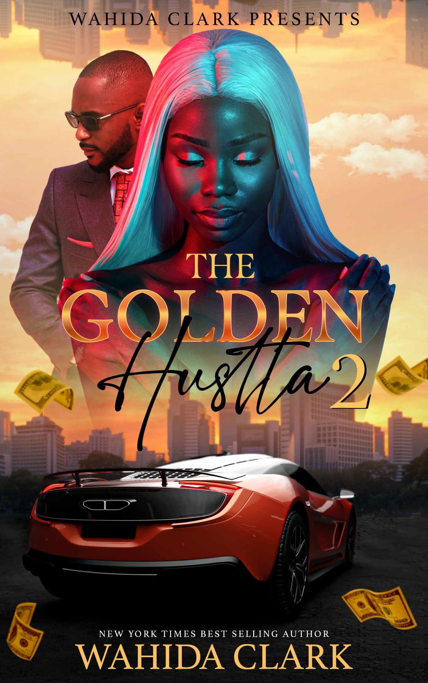 The Golden Hustla 2 by Wahida Clark | Goodreads